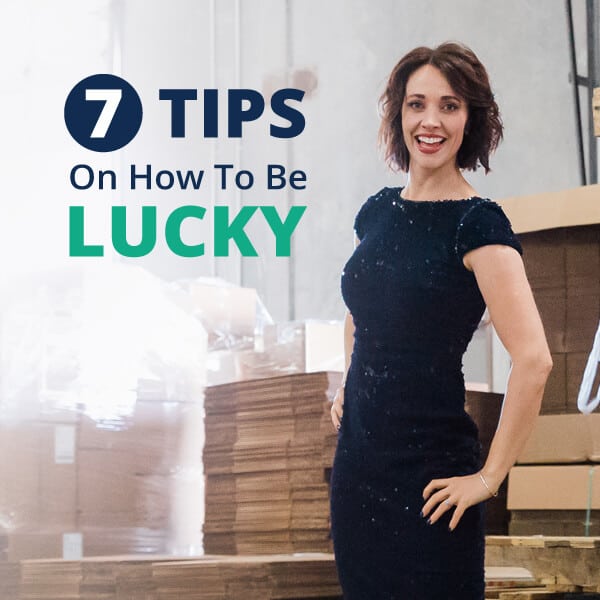 You Can Increase Your Luck When You Follow These 7 Tips